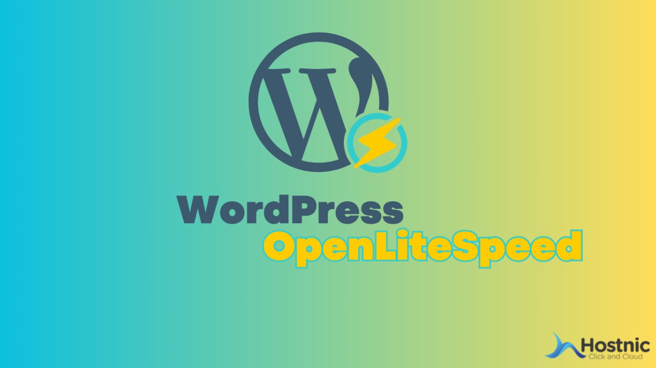 Tutorial Installasi OpenLiteSpeed WordPress di VPS Plus - Hostnic.id